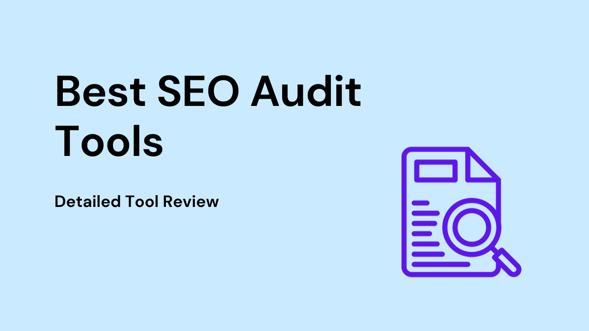 Boost Your Website With The Best SEO Audit Tools