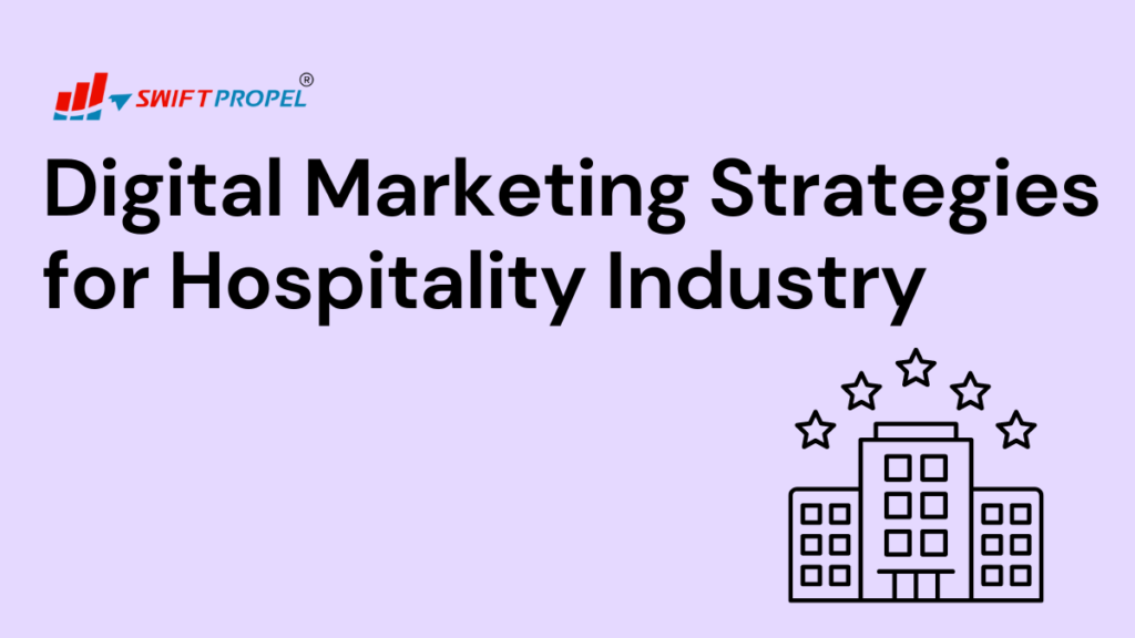 8 Dynamic Digital Marketing Strategies for Hospitality Industry